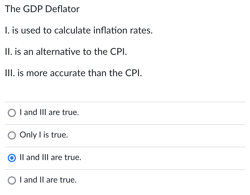 Solved The GDP Deflator I. is used to calculate inflation | Chegg.com