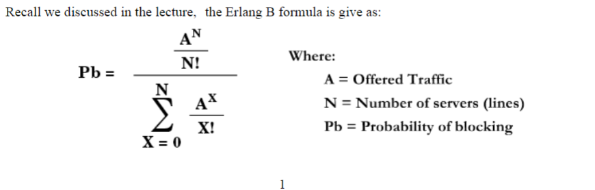 Calculate Pb=B(A,N) as given in Erlang B formula | Chegg.com