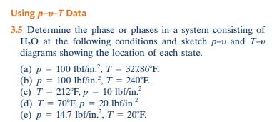 Solved Using p−v−T Data 3.5 Determine the phase or phases in | Chegg.com