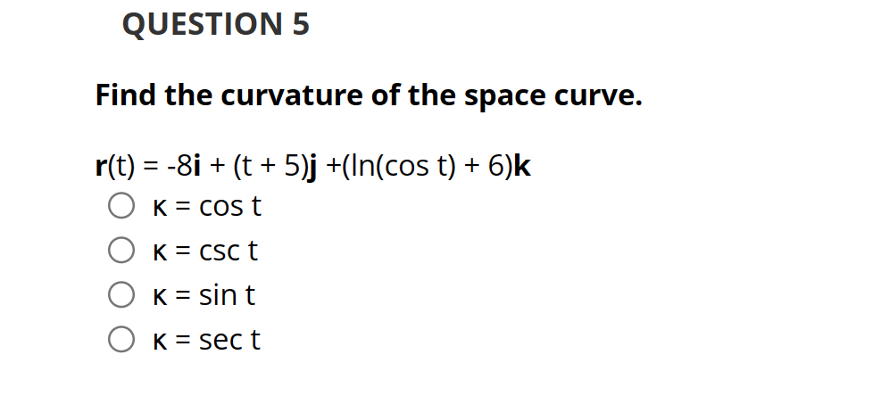 Solved Find The Curvature Of The Space Curve