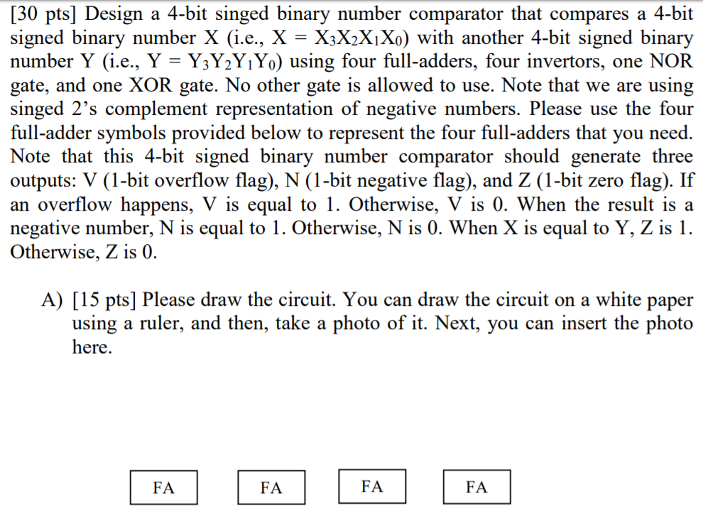 Solved [30 pts) Design a 4-bit singed binary number | Chegg.com
