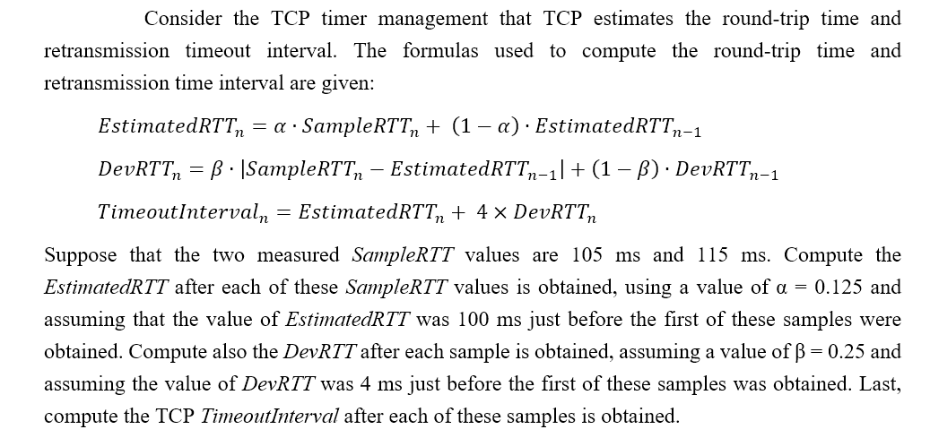 Solved Consider the TCP timer management that TCP estimates | Chegg.com