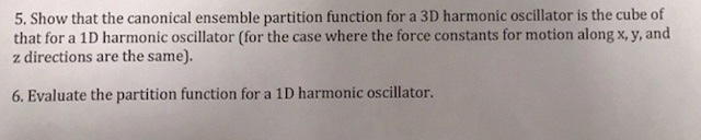Solved 5. Show that the canonical ensemble partition | Chegg.com
