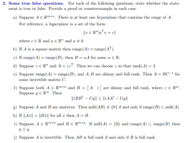 Solved 2. Some true false questions. For each of the | Chegg.com