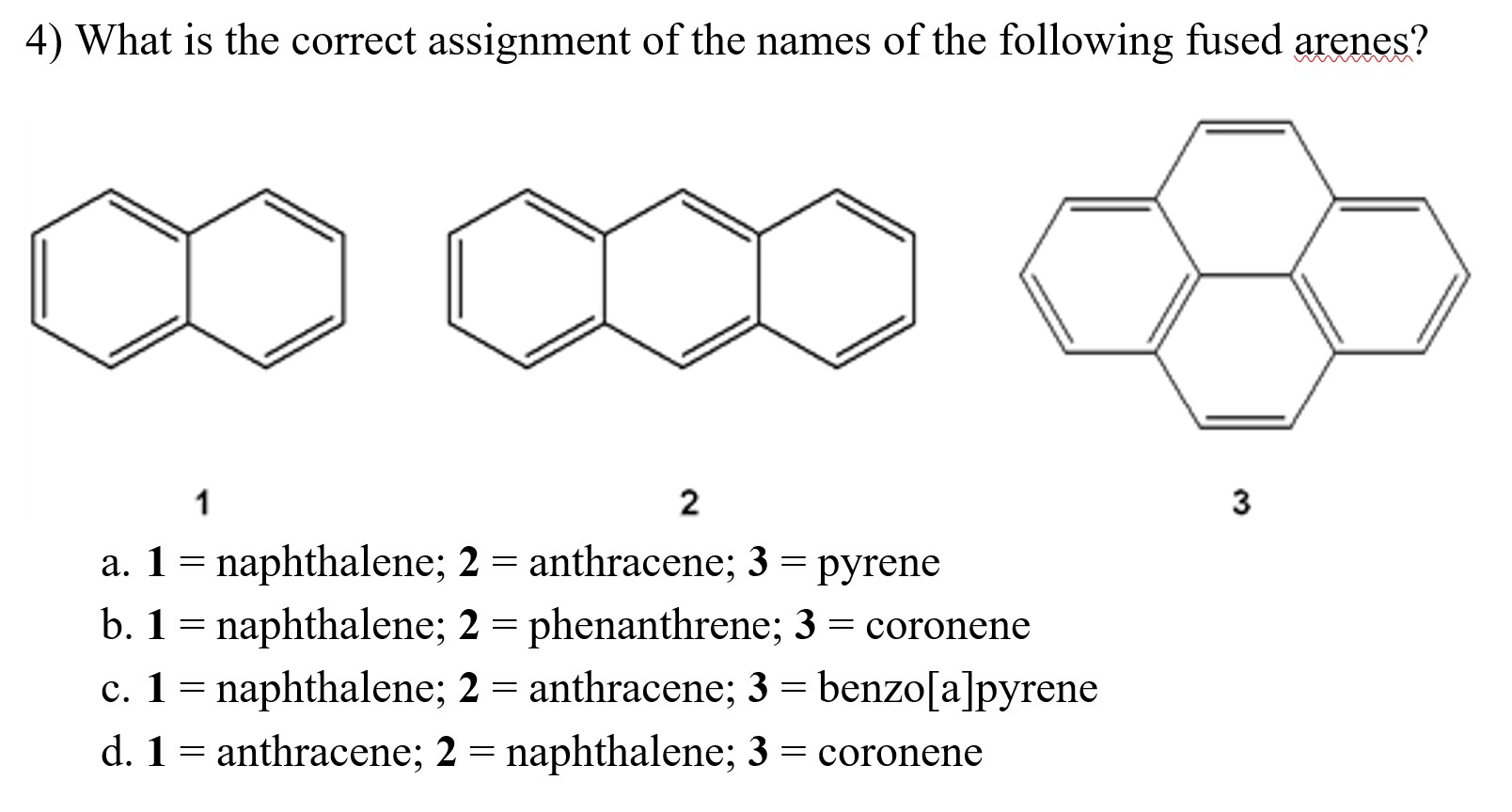 Solved 4) What is the correct assignment of the names of the | Chegg.com