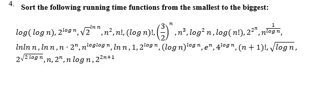 Solved 4 Sort The Following Running Time Functions From The