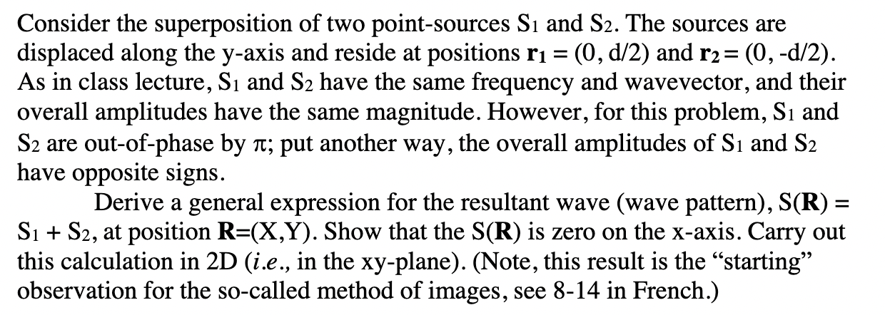 Solved = Consider the superposition of two point-sources Si | Chegg.com
