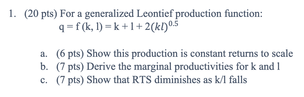 Solved 1. (20 pts) For a generalized Leontief production | Chegg.com