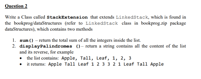 Solved Question 2 Write a Class called StackExtension that | Chegg.com