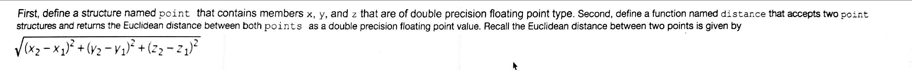 Solved First, define a structure named point that contains | Chegg.com