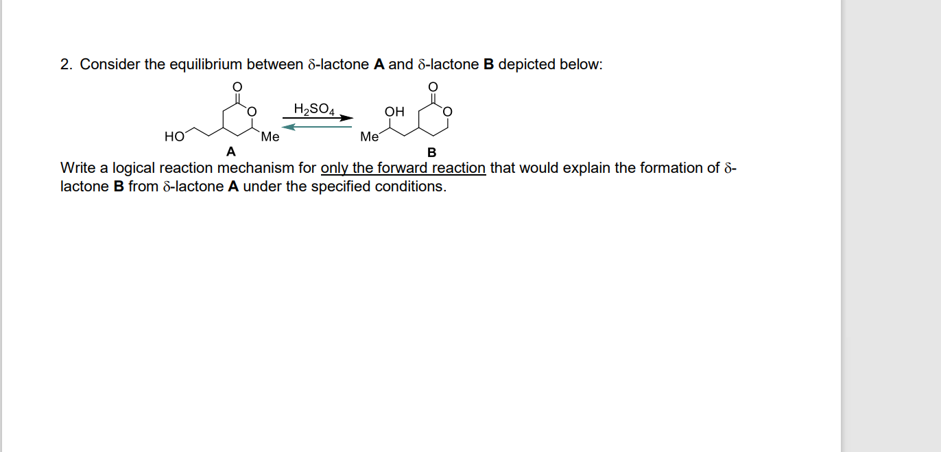 Solved 2. Consider the equilibrium between -lactone A and | Chegg.com