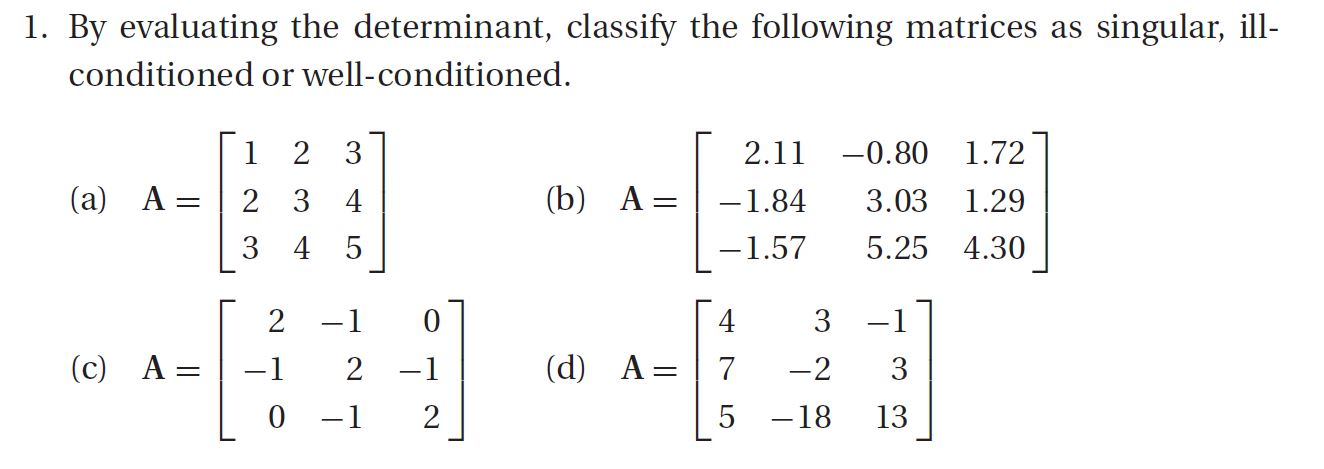 Solved 1. By evaluating the determinant, classify the | Chegg.com