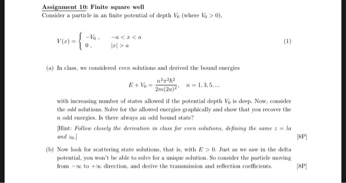 Solved Assignment 10: Finite square well Consider a particle | Chegg.com