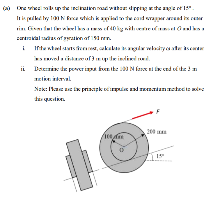 Solved (a) One wheel rolls up the inclination road without | Chegg.com