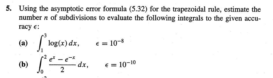 Solved Using the asymptotic error formula (5.32) ﻿for the | Chegg.com