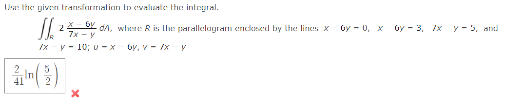 Solved Use the given transformation to evaluate the | Chegg.com