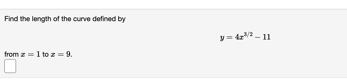 Solved Find the length of the curve defined by y = 4x3 „3/2 | Chegg.com