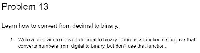 Solved P13 ﻿JAVA ONLY Problem 13Convert from decimal to | Chegg.com