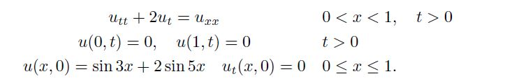 Solved t> 0 Utt + 2ut = Urr 0