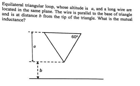 Solved Equilateral triangular loop, whose altitude is a, and | Chegg.com