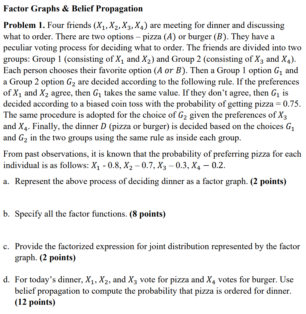 Factor Graphs And Belief Propagation Problem 1 Four