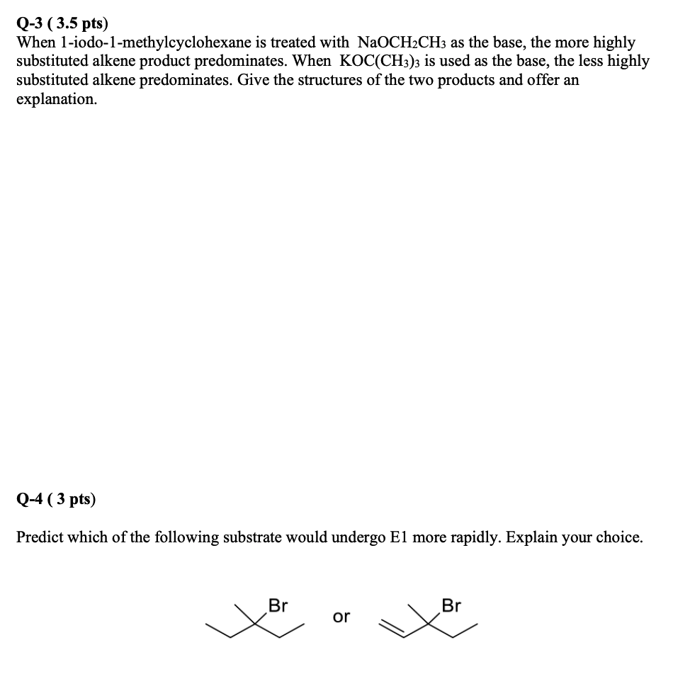 Solved Q-3 (3.5 pts) When 1-iodo-1-methylcyclohexane is | Chegg.com