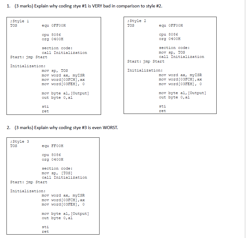 Solved 1. ( 3 marks) Explain why coding stye \\#1 is VERY | Chegg.com