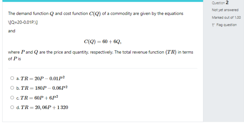 Solved Question 2 The demand function Q and cost function | Chegg.com