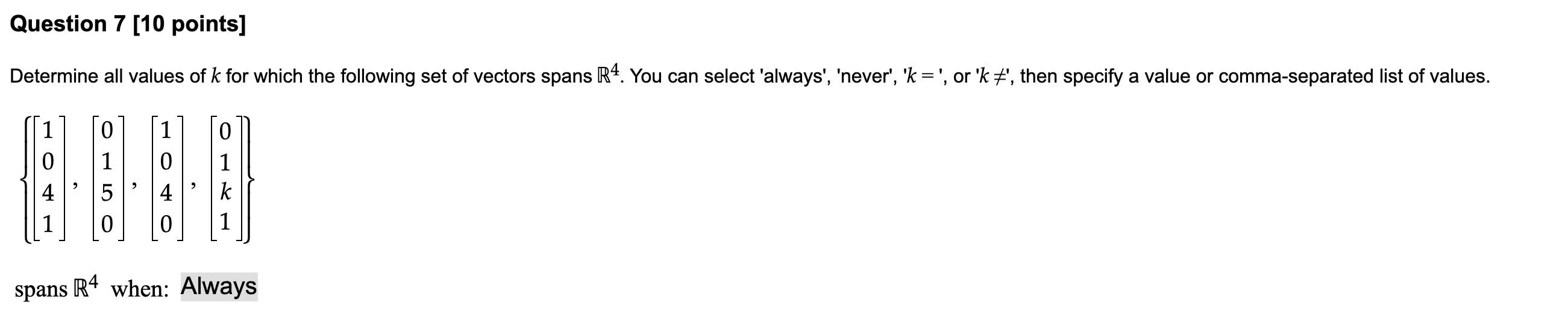 Solved Determine All Values Of K For Which The Following Set