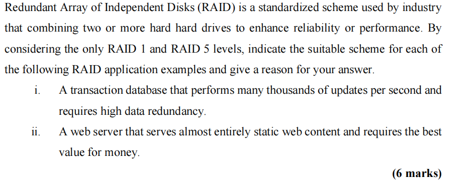Solved Redundant Array of Independent Disks (RAID) is a | Chegg.com