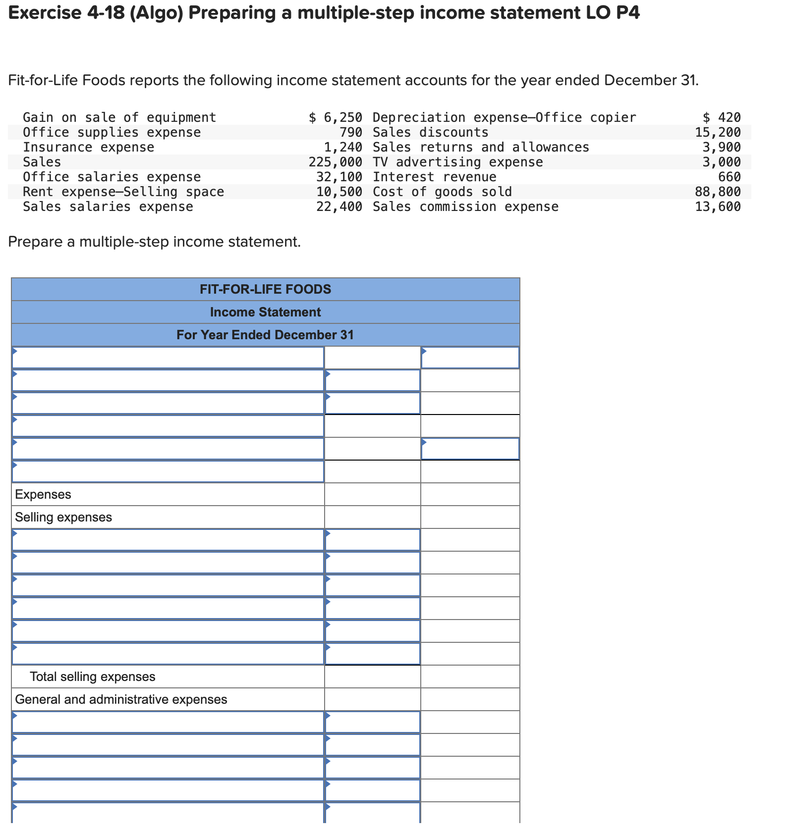 Solved Exercise 4-18 (Algo) ﻿Preparing a multiple-step | Chegg.com