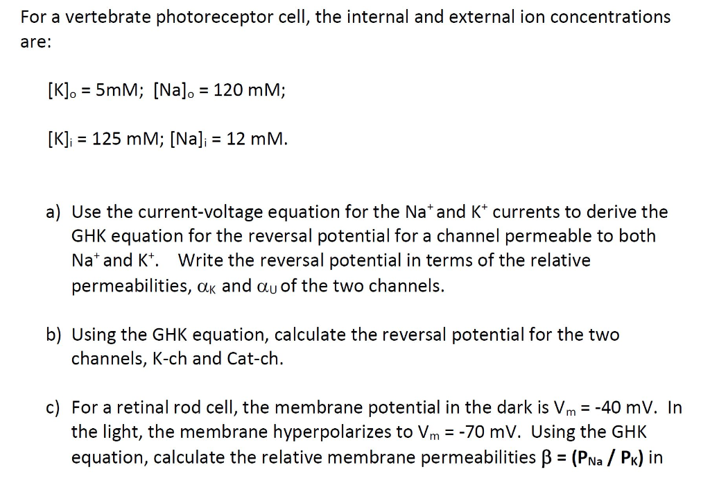 1. Membrane Potentials in a Retinal Rod Cell. | Chegg.com