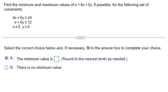 Solved Find the minimum and maximum values of z=8x+5y, if | Chegg.com