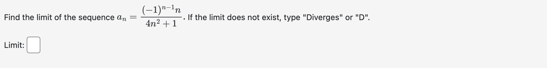 Solved Find the limit of the sequence an=4n2+1(−1)n−1n. If | Chegg.com | Chegg.com