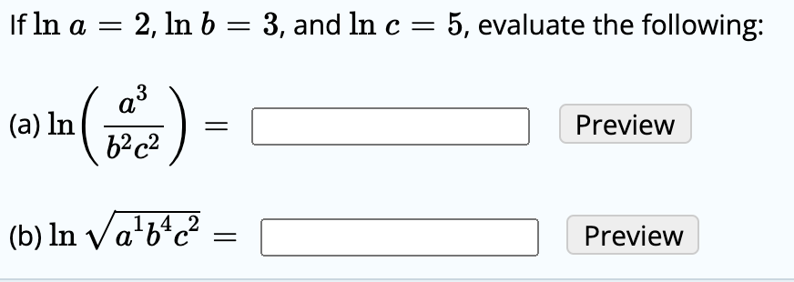 Solved If In a = 2, In b = 3, and in c = 5, evaluate the | Chegg.com