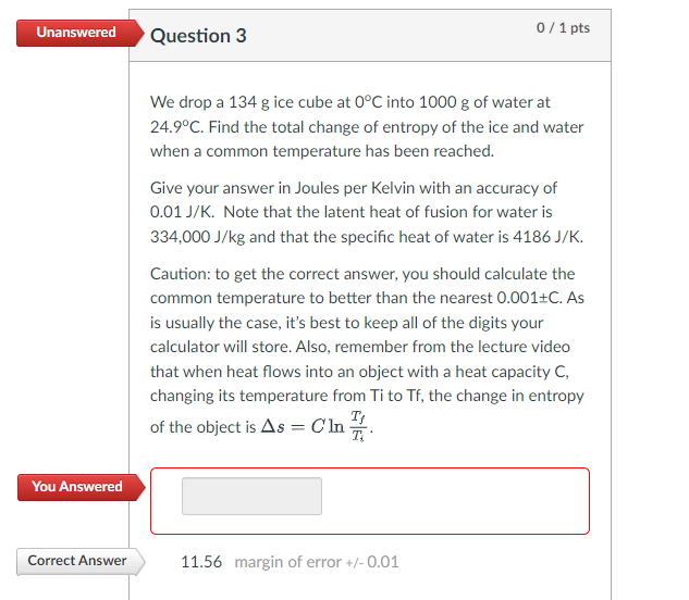 Solved We drop a 134 g ice cube at 0∘C into 1000 g of water | Chegg.com