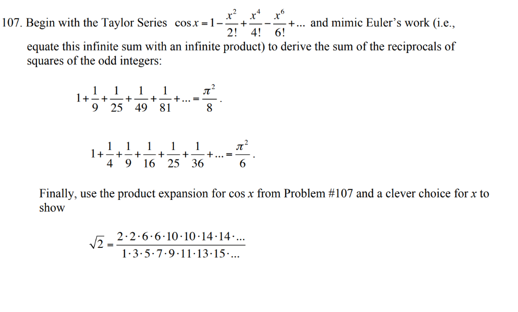 Solved 4 107, Begin with the Tavlor Series cosx-1 +... and | Chegg.com