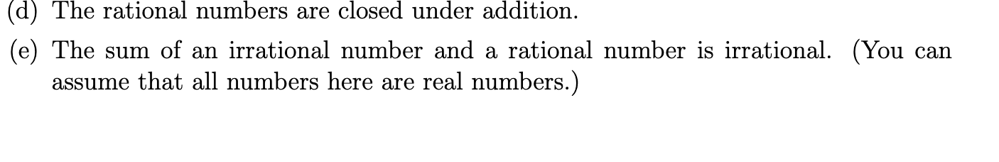 Solved (d) The rational numbers are closed under addition. | Chegg.com
