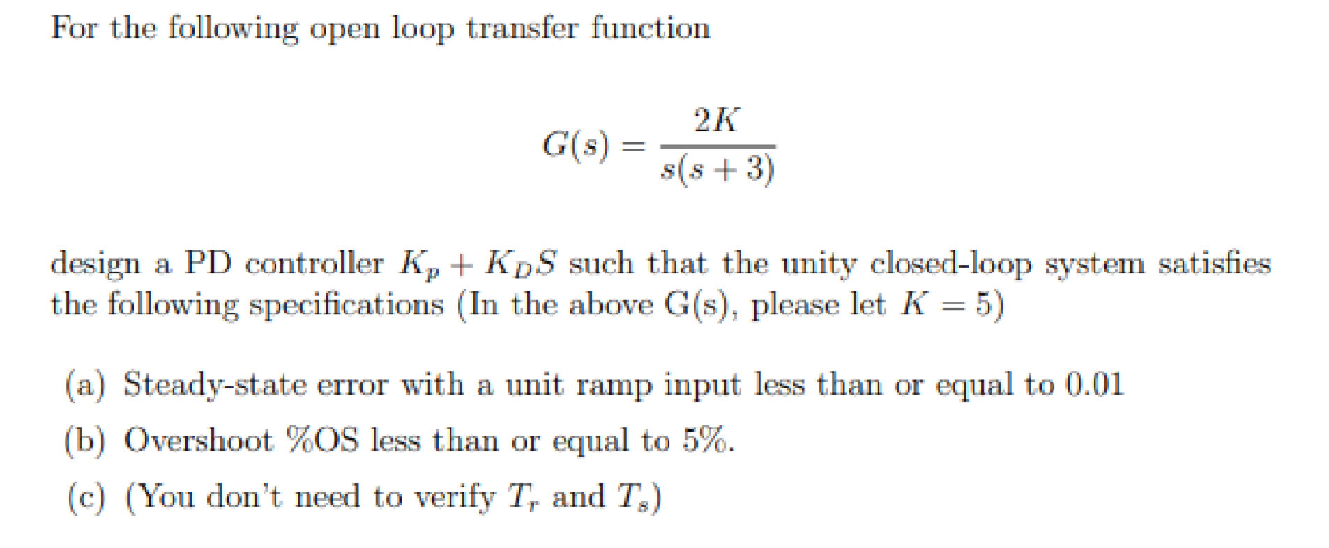 Solved For the following open loop transfer function | Chegg.com