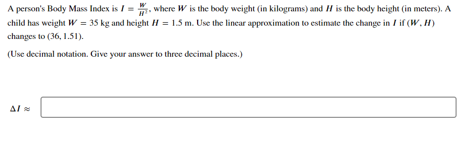 Solved A person's Body Mass Index is I=H2W, where W is the | Chegg.com