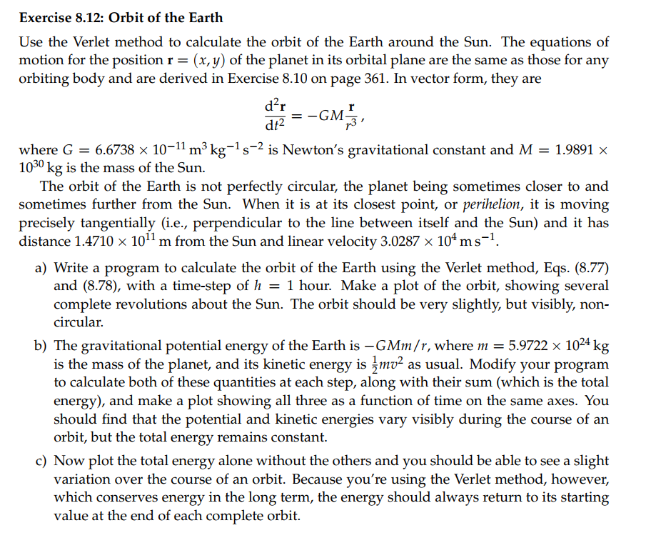 Solved Exercise 8.12: Orbit of the Earth Use the Verlet | Chegg.com