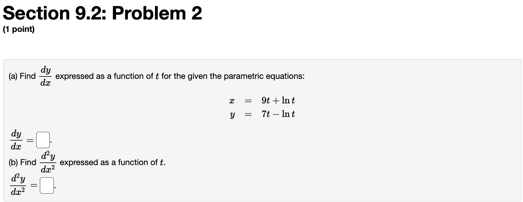 Solved Section 9.2: Problem 2 (1 point) (a) Find dy dx | Chegg.com