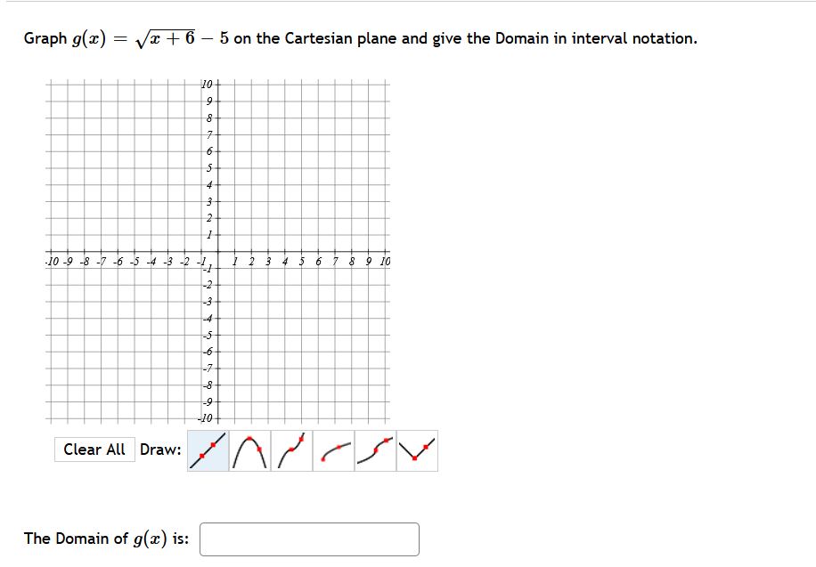 Solved Graph g(x) = (x + 6 – 5 on the Cartesian plane and | Chegg.com