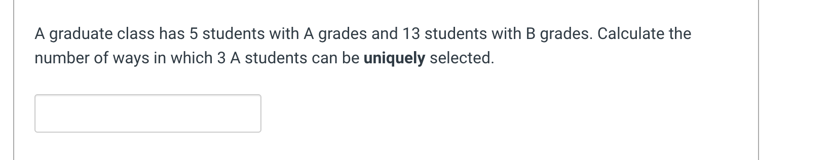 Solved A graduate class has 5 students with A grades and 13 | Chegg.com