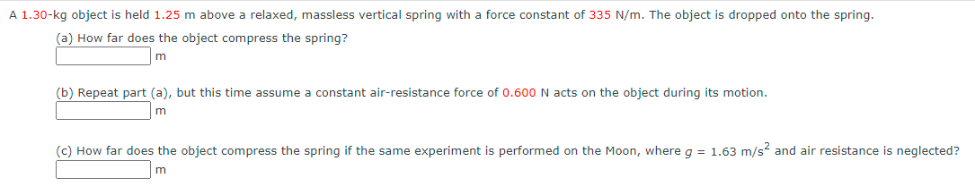 Solved A 1.30-kg object is held 1.25 m above a relaxed, | Chegg.com