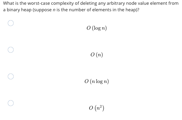 Solved What is the worst-case complexity of deleting any | Chegg.com