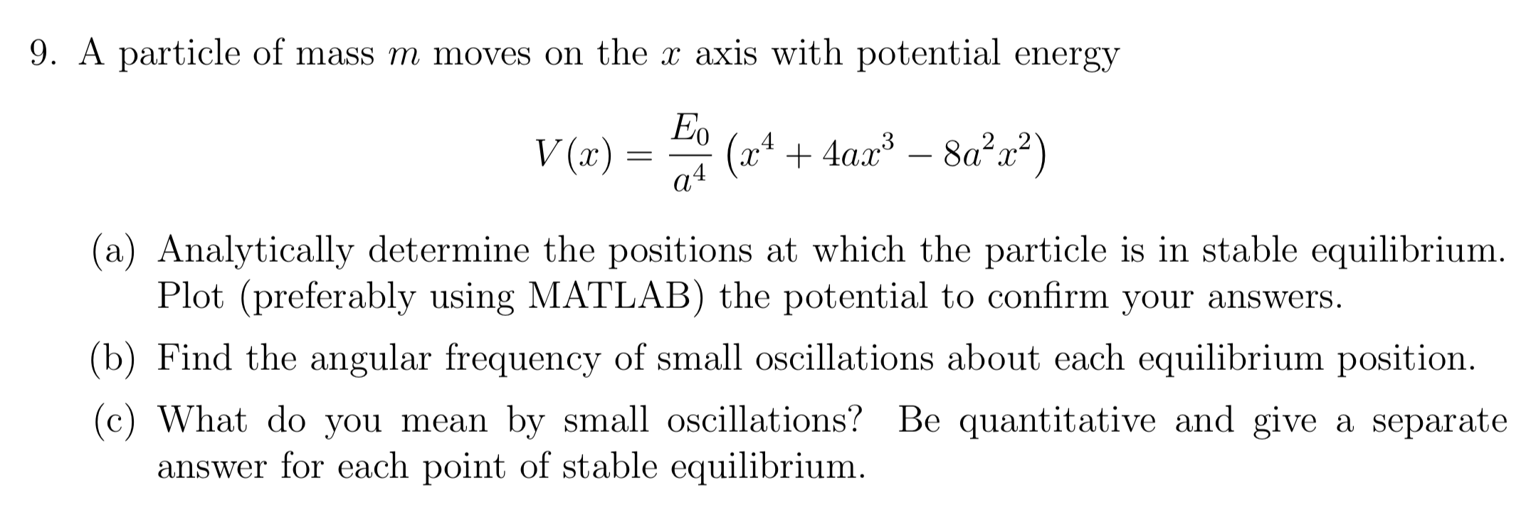 Solved 9. A particle of mass m moves on the x axis with | Chegg.com