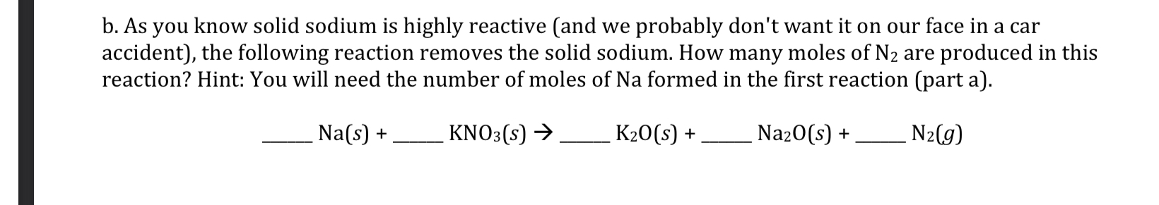 b. As you know solid sodium is highly reactive (and | Chegg.com