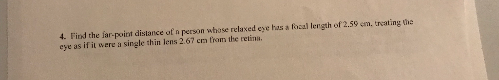 Solved 4. Find the far-point distance of a person whose | Chegg.com