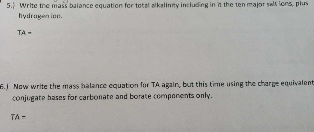 5.) Write the mass balance equation for total | Chegg.com